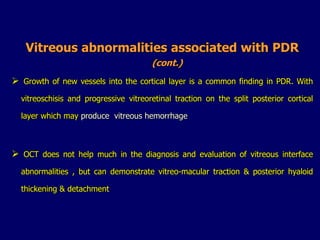 WHAT WE SHOULD DO FOR PROGRESSIVE COMPLICATIONS OF PDR INSPITE OF ...