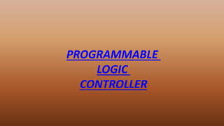 Programmable Logic Controller | PPT