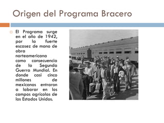 Programa Bracero - Migración. | PPTX