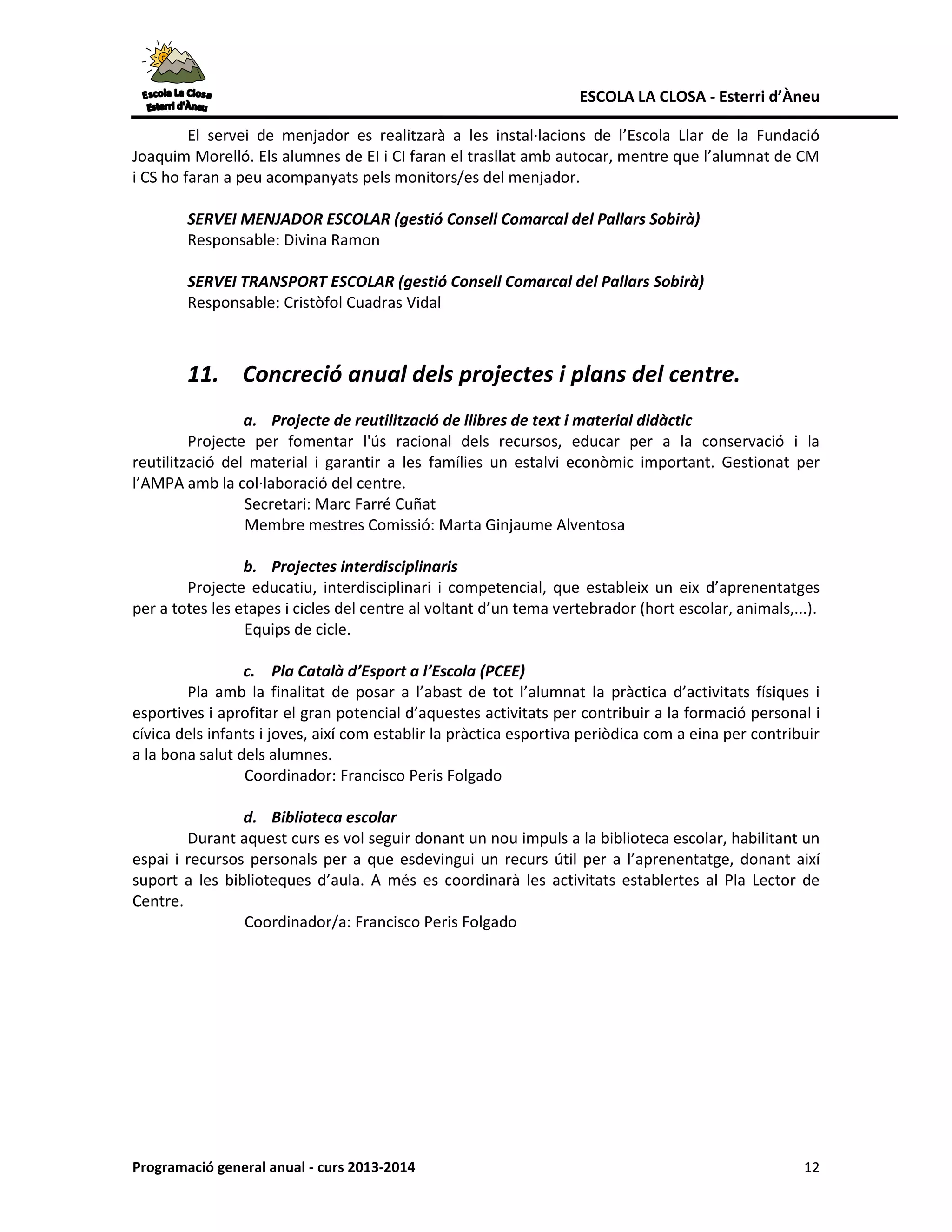Programació general anual del centre 2013 2014 sense annexes | PDF