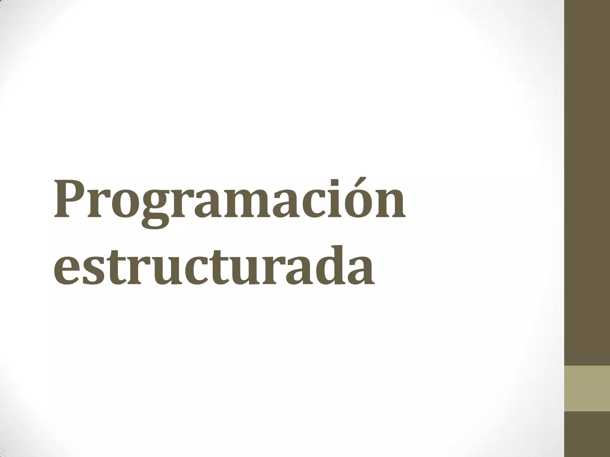Programación estructurada | PPT