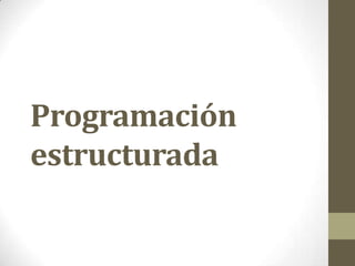 Programación estructurada | PPTX