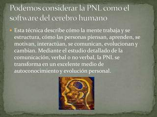 Programacion neurolinguistica (PNL) | PPTX