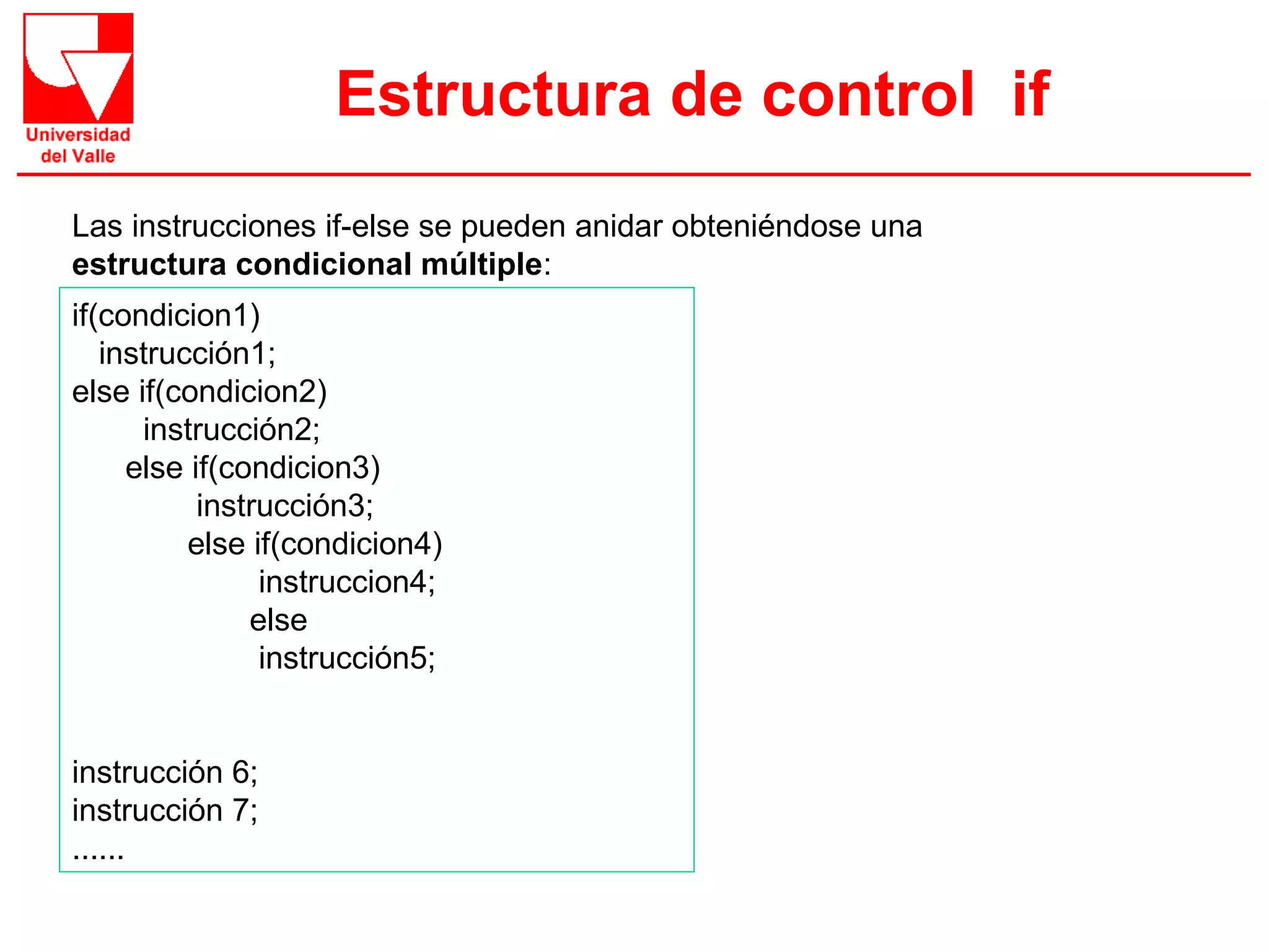 Programación Orientada Objetos. Estructuras de control if, If else ...