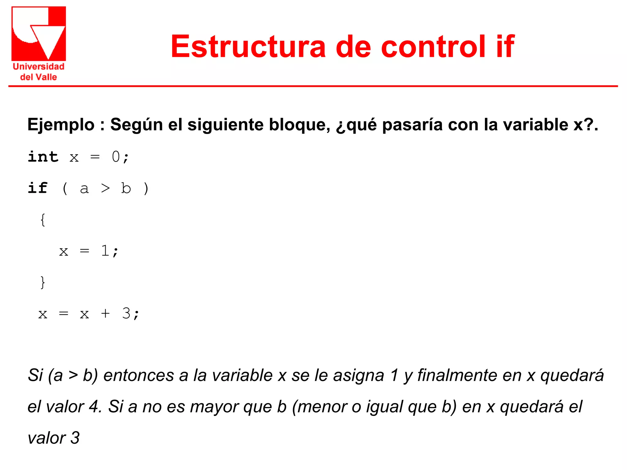 Programación Orientada Objetos. Estructuras de control if, If else ...