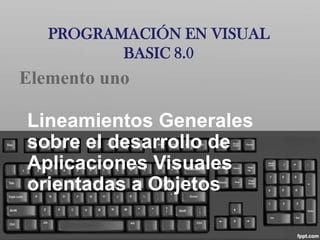 Programacion en visual basic 8.0 | PPSX