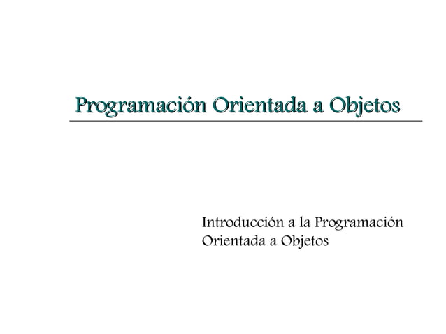 Programacion orientada a objetos | PPT