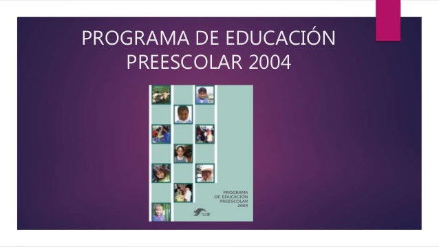 Programa de educación preescolar 2004