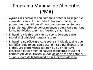 Programa mundial de alimentos (pma) | PPTX