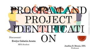 PROGRAM and PROJECT IDENTIFICATION.pptx