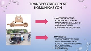 Transportasyon At Komunikasyon
