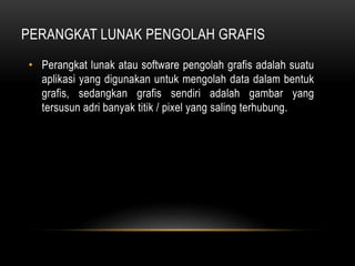 materi Program_Aplikasi_Pengolah_Grafis.pptx
