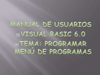 MENU DE PROGRAMACION EN VISUAL BASIC | PPTX