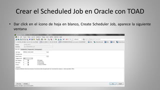 Tareas Programadas de Oracle con Toad 10 | PPTX