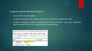 Program bascom avr sederhana | PPTX