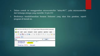 Program bascom avr sederhana | PPTX