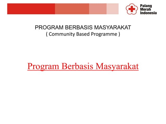 PROGRAM BERBASIS MASYARAKAT KSR PMI.pptx