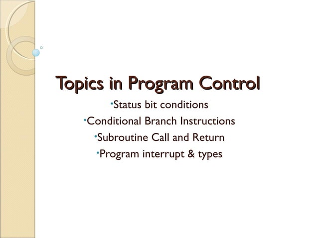 Program control | PPT | Operating Systems | Computer Software and ...