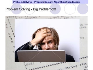 Program design and problem solving techniques | PPT