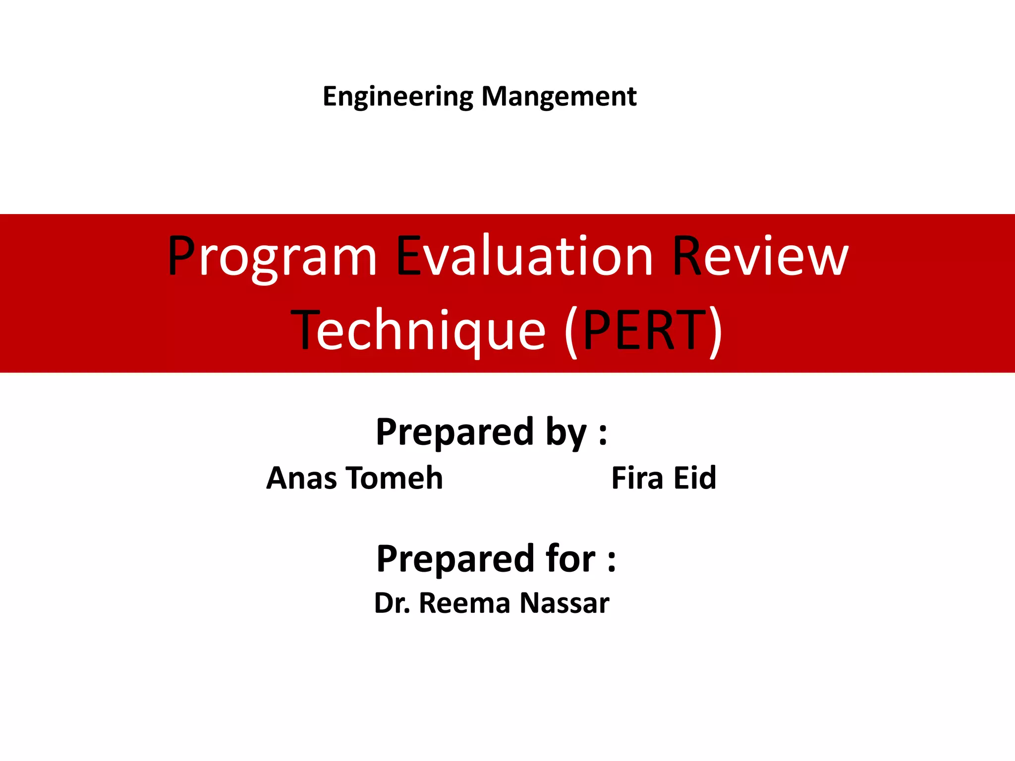 Program evaluation review technique (pert) | PPTX