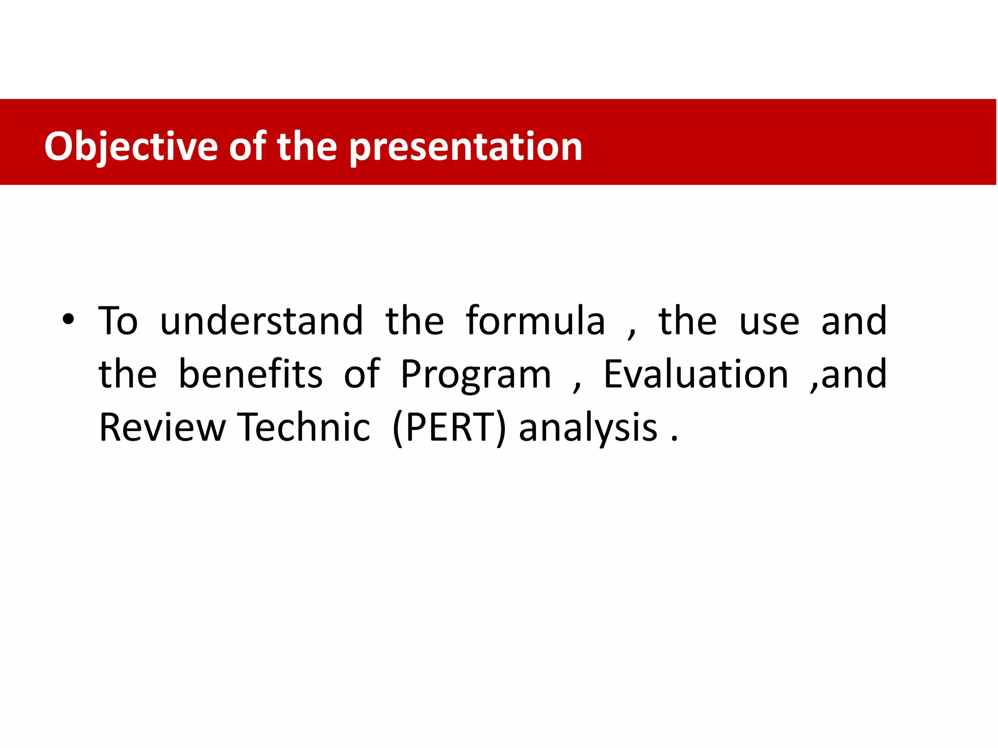 Program evaluation review technique (pert) | PPTX Program evaluation review technique (pert) | PPTX