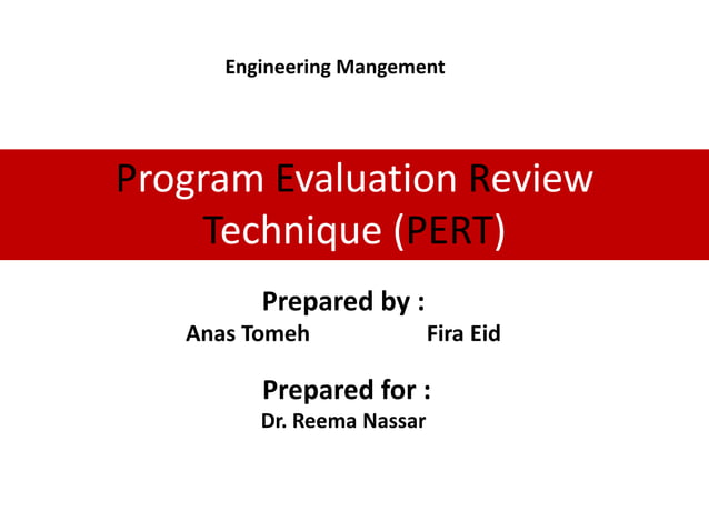 Program evaluation review technique (pert) | PPTX