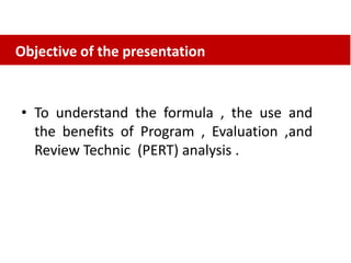 Program evaluation review technique (pert) | PPTX