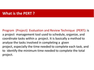 Program evaluation review technique (pert) | PPTX