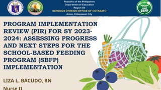 PROGRAM IMPLEMENTATION REVIEW (PIR) FOR SY 2023-2024.pptx