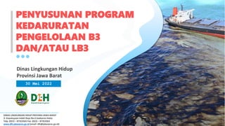 Program Kedaruratan Pengelolaan Limbah B3 - DLH Jabar.pptx