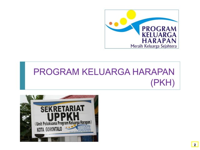 Program Keluarga Harapan (Pkh) | PPT
