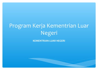 Kementrian luar negeri BEM UNESA 2013 | PPT