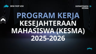 PROGRAM KERJA KESMA BEM FKIP 2025-2026 ppt | PPT