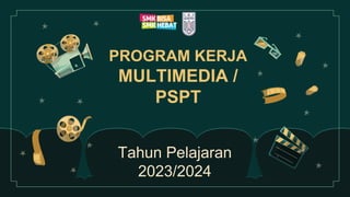 PROGRAM KERJA MULTIMEDIA daan PSPT .pptx