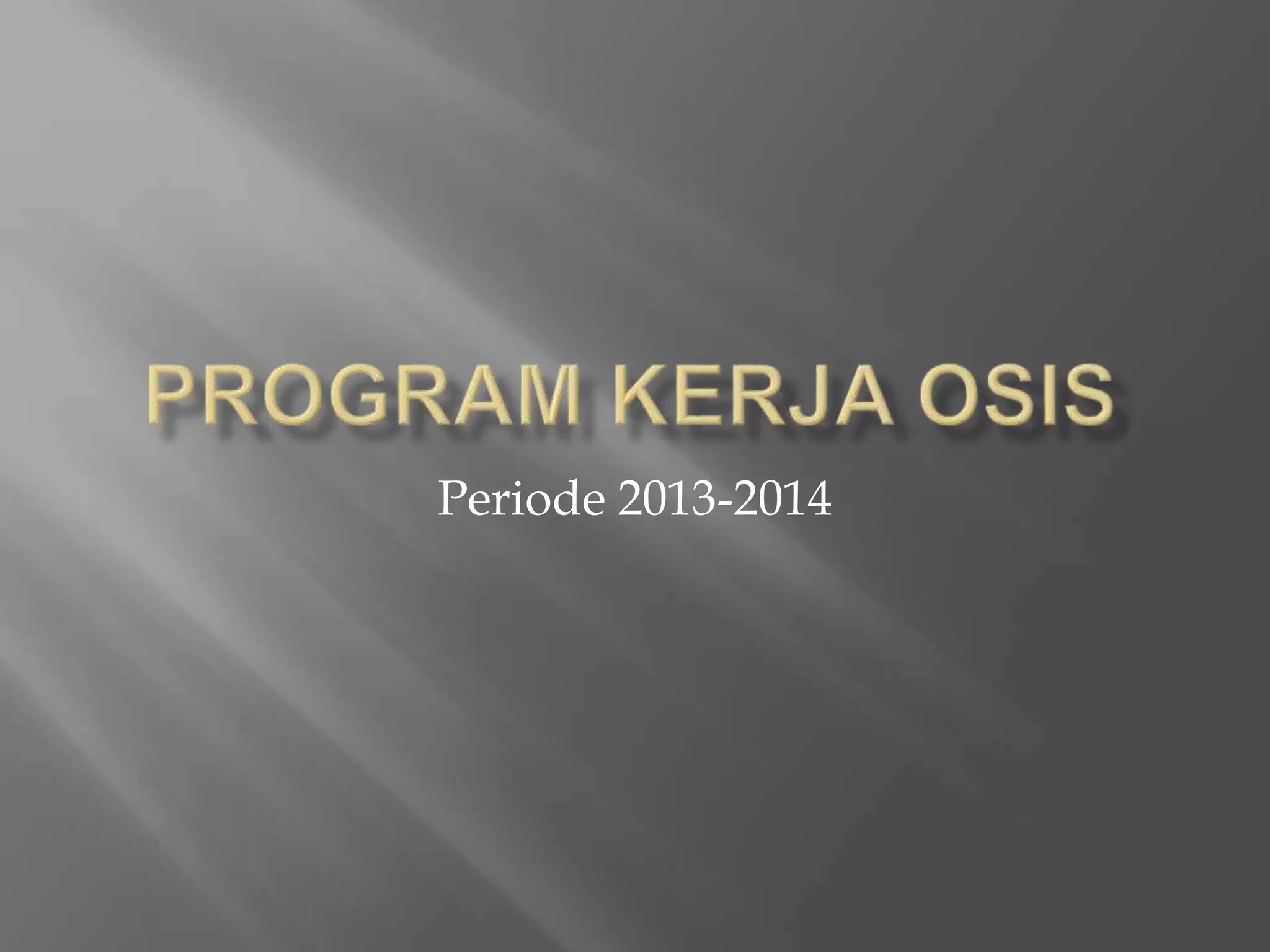 Program kerja osis | PPTX