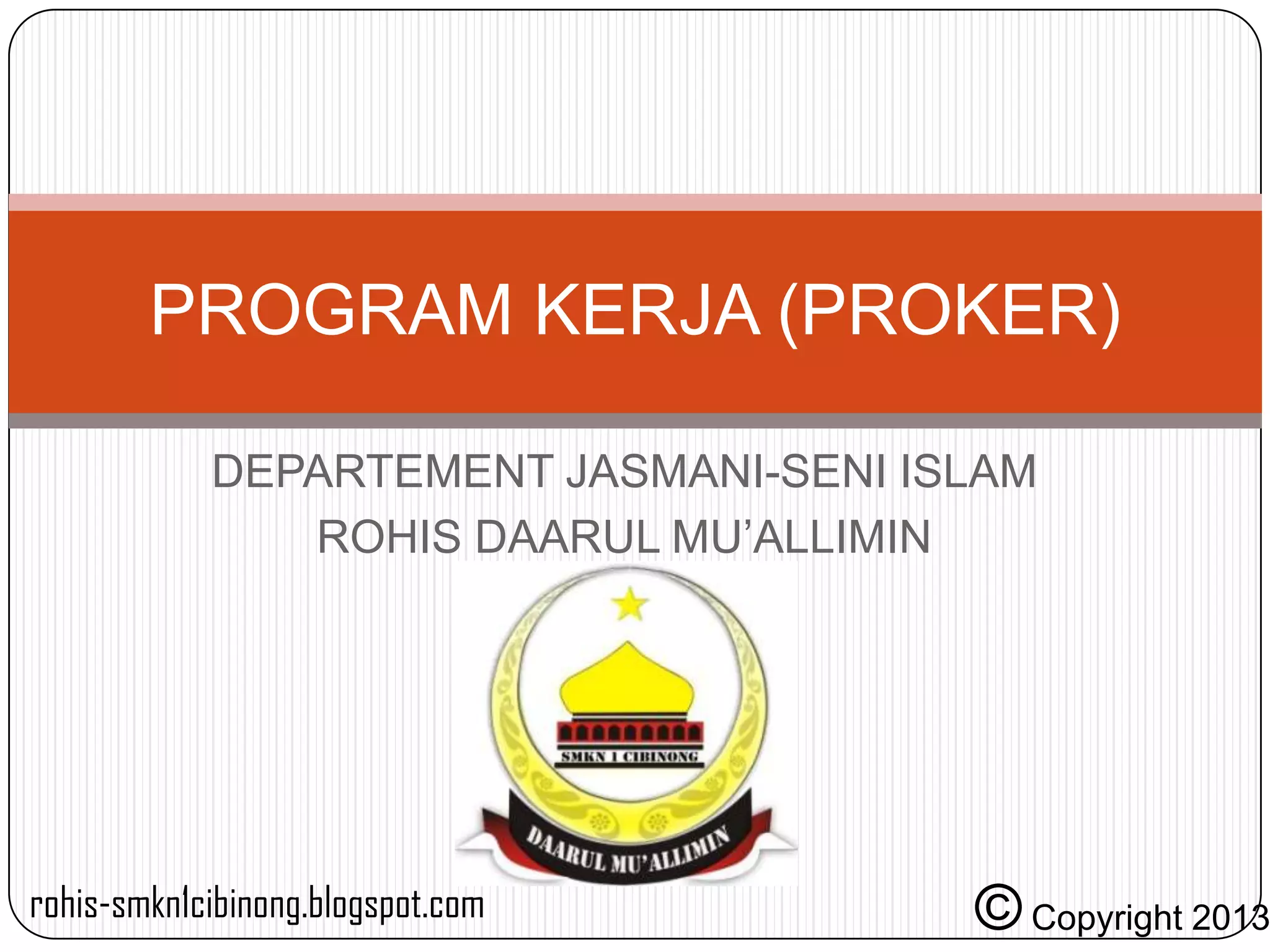 Program kerja (proker) jasmani seni islam 2013 | PPSX