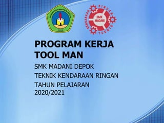 PROGRAM KERJA TOOL MAN.pptx