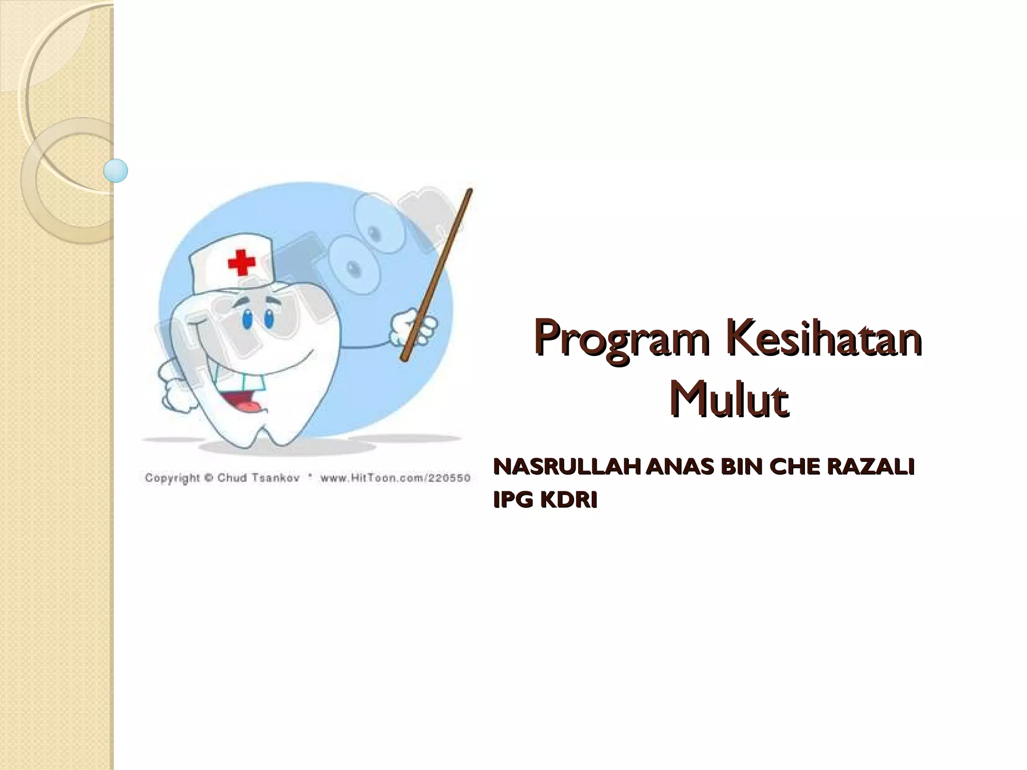 Program kesihatan mulut | PPT
