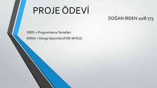 PROGRAMLAMA PROJE | PPTX