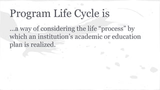 Program life cycle | PPT