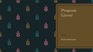 Program linear - Model Matematika | PPT