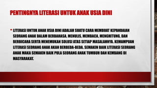 Program Literasi Untuk anak Usia Dini.pptx
