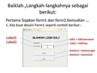 Program Login Delphi - by Mulyaningrum | PPTX