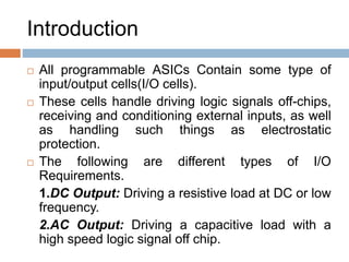 Programmable asic i/o cells | PPTX
