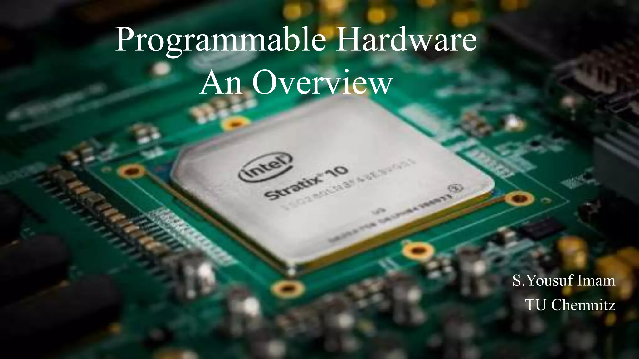 Programmable Hardware - An Overview | PPT