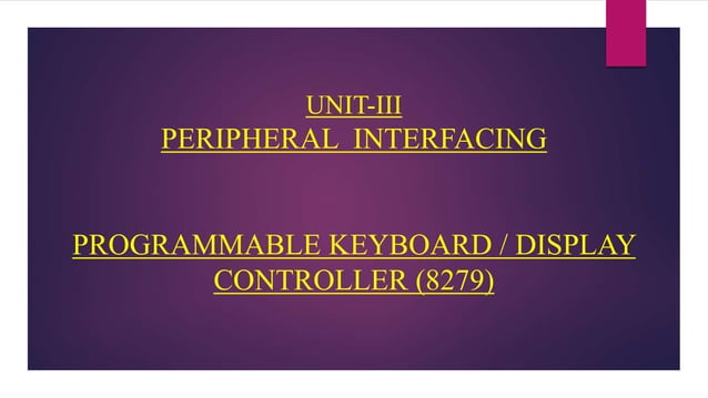Programmable Keyboard And Display Interface8279pptx Operating Systems Computer Software