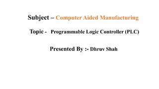 Programmable Logic Controller (plc) | PPT