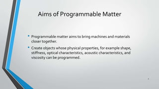 Programmable Matter | PPTX