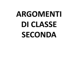 Programma di classe seconda | PPT