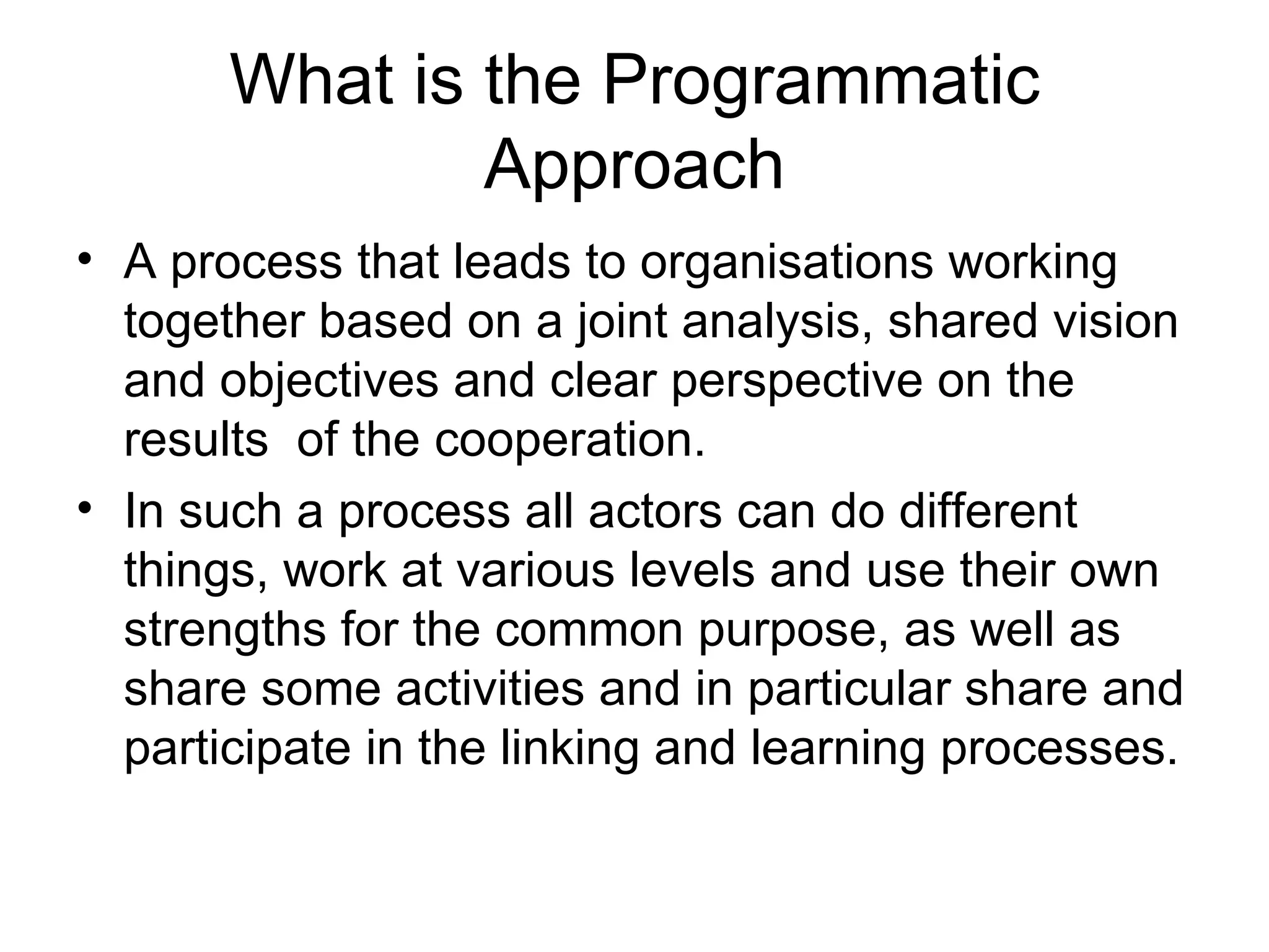 Programmatic approach (appreciation process - Feb. 2010) | PPT